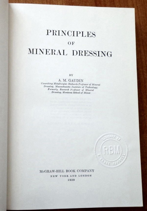 Principles of Mineral Dressing by A. M. Gaudin